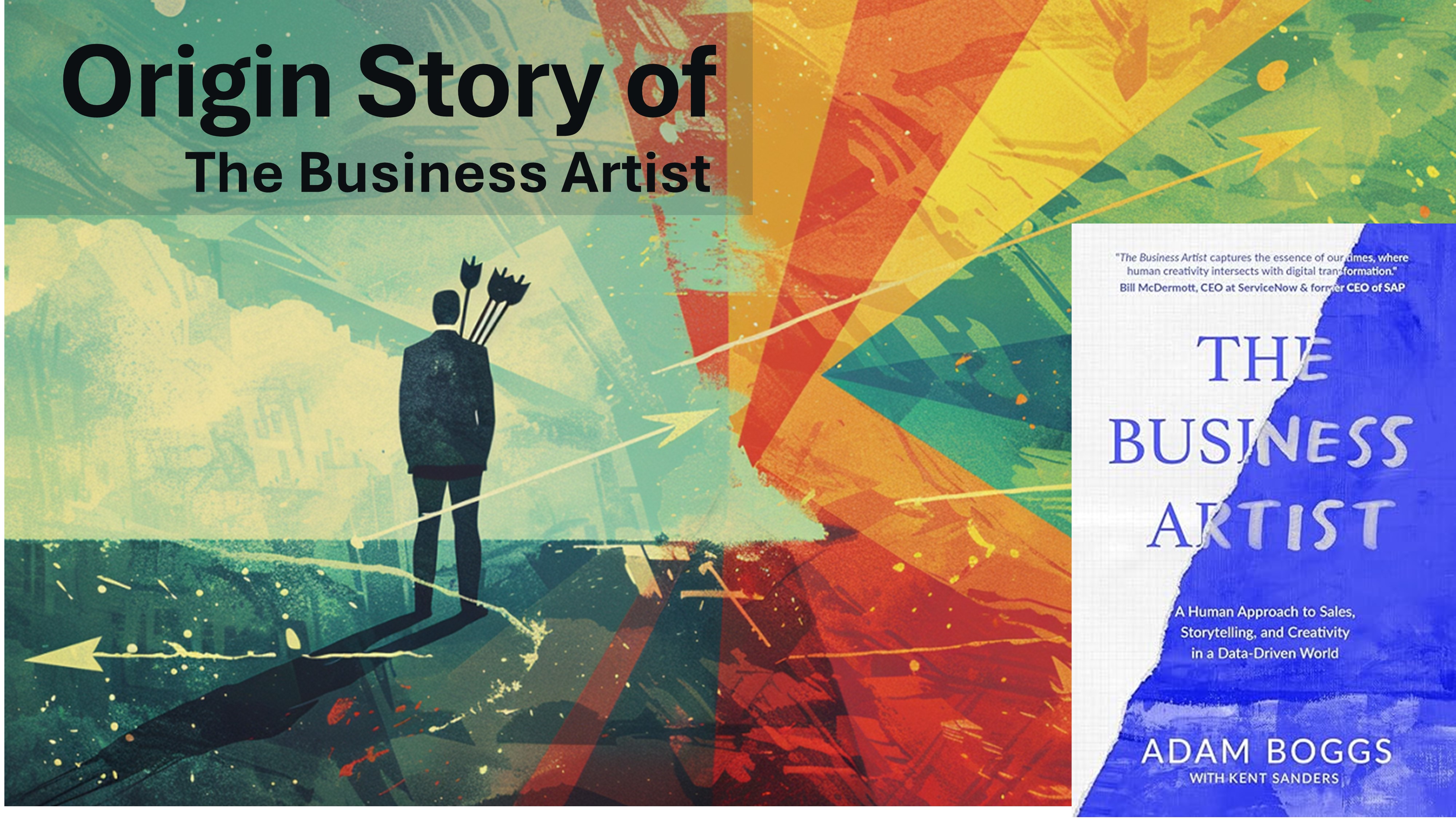 Origin Story of the Business Artist - Adam Boggs